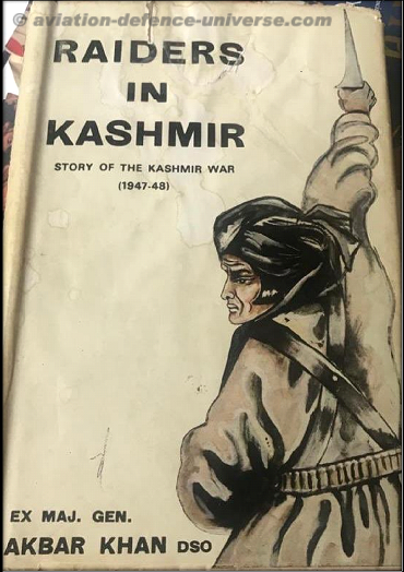 General Akbar Khan shatters the myth that in 1947 Kashmir